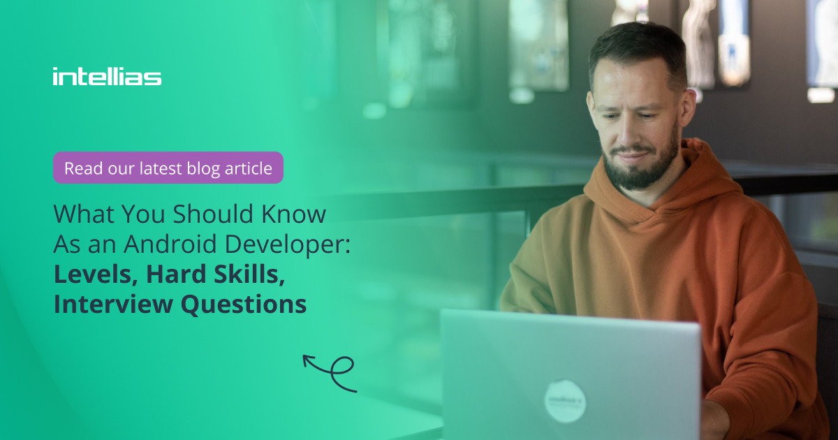 What You Should Know As an Android Developer