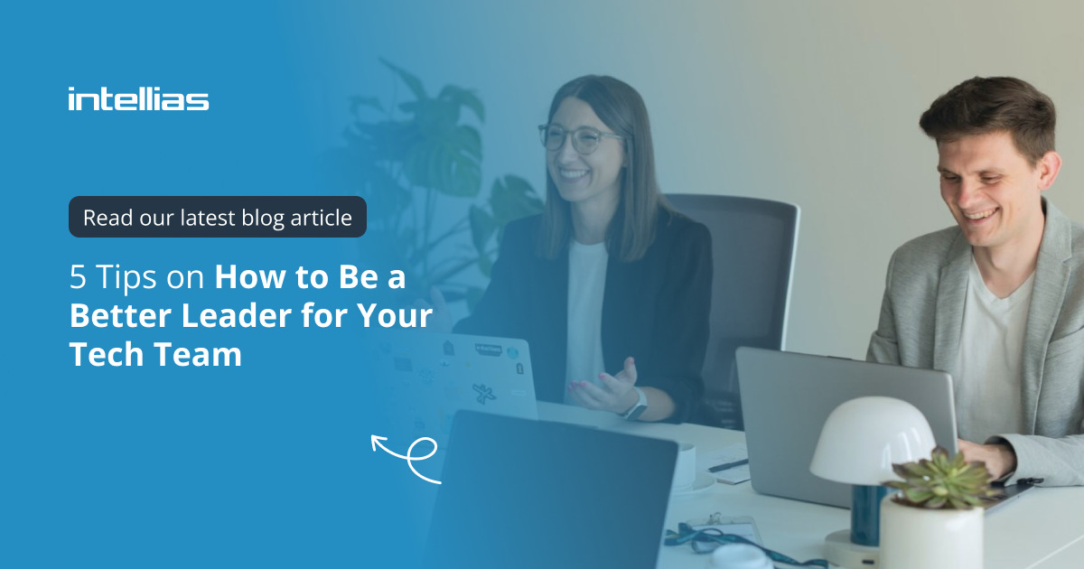 5 Tips on How to Be a Better Leader for Your Tech Team