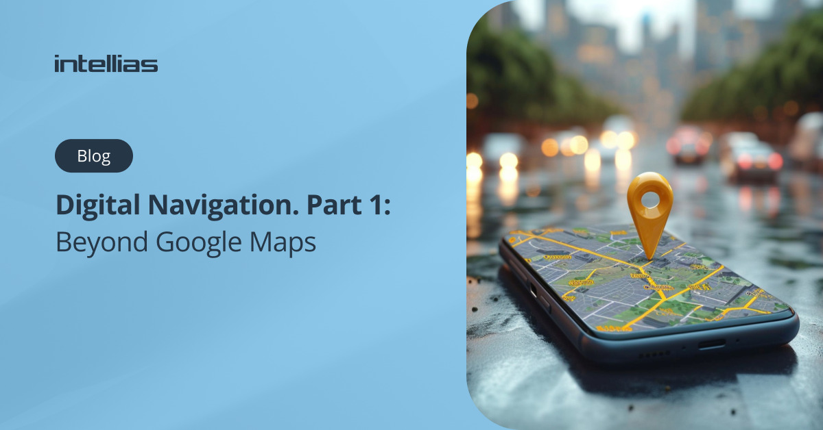 Digital Navigation. Part 1: Beyond Google Maps