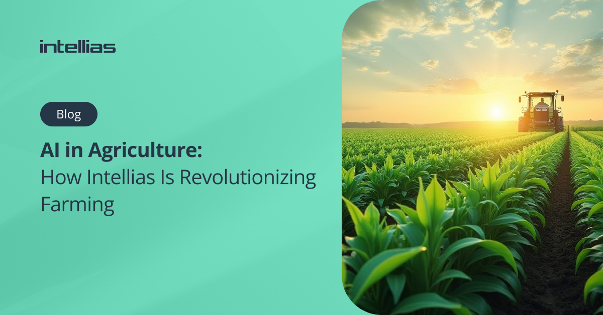AI in Agriculture: How Intellias Is Revolutionizing Farming