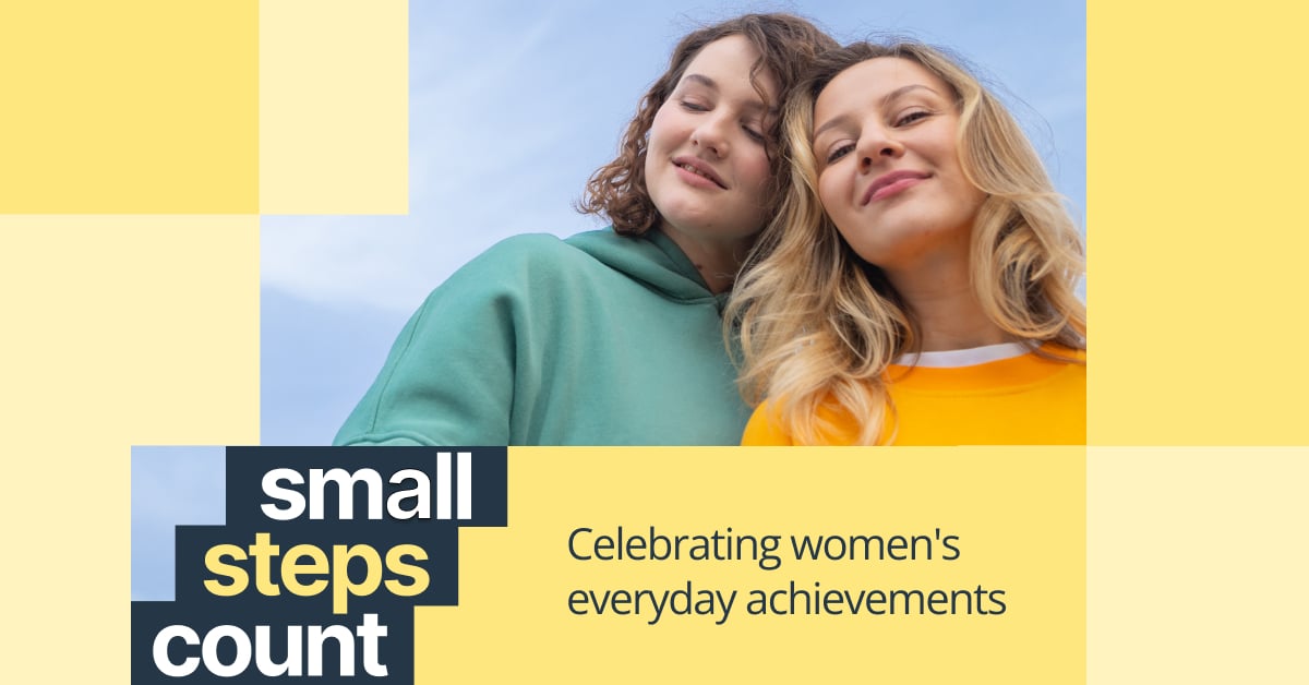 Small Steps Count: Celebrating Women's Everyday Achievements